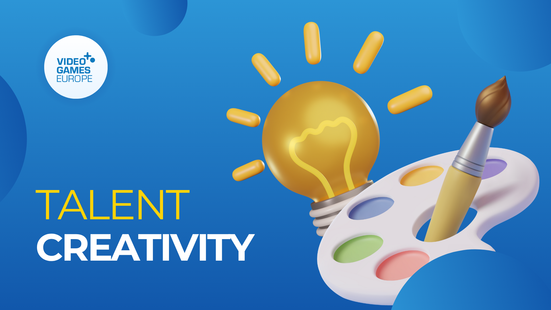 Talent and Creativity - VIDEOGAMES EUROPE